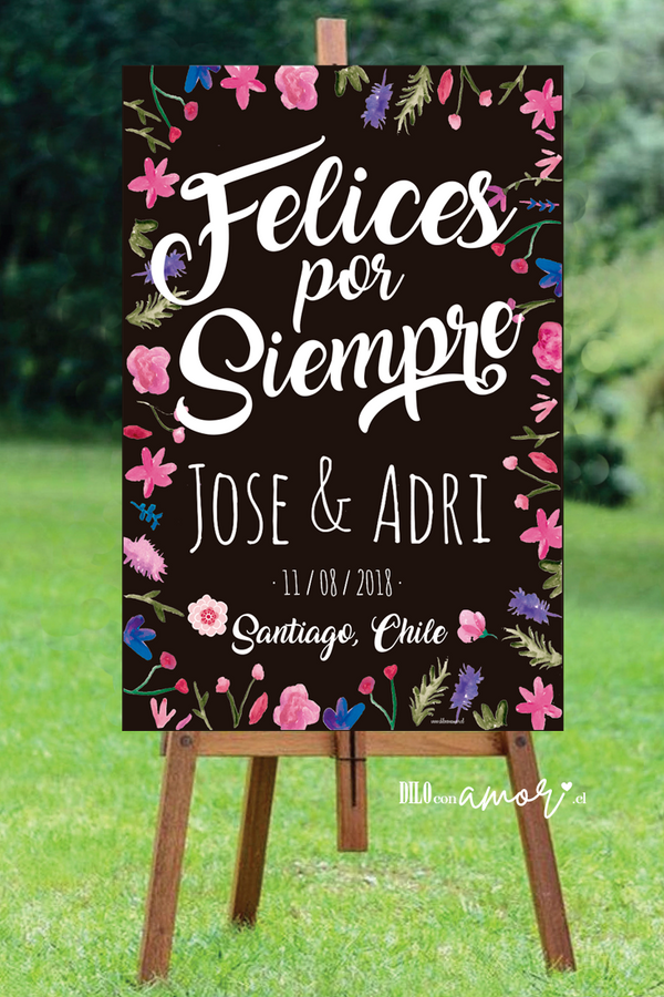 LETRERO 80X100 - FELICES POR SIEMPRE - NO INCLUYE ATRIL - Diloconamor!